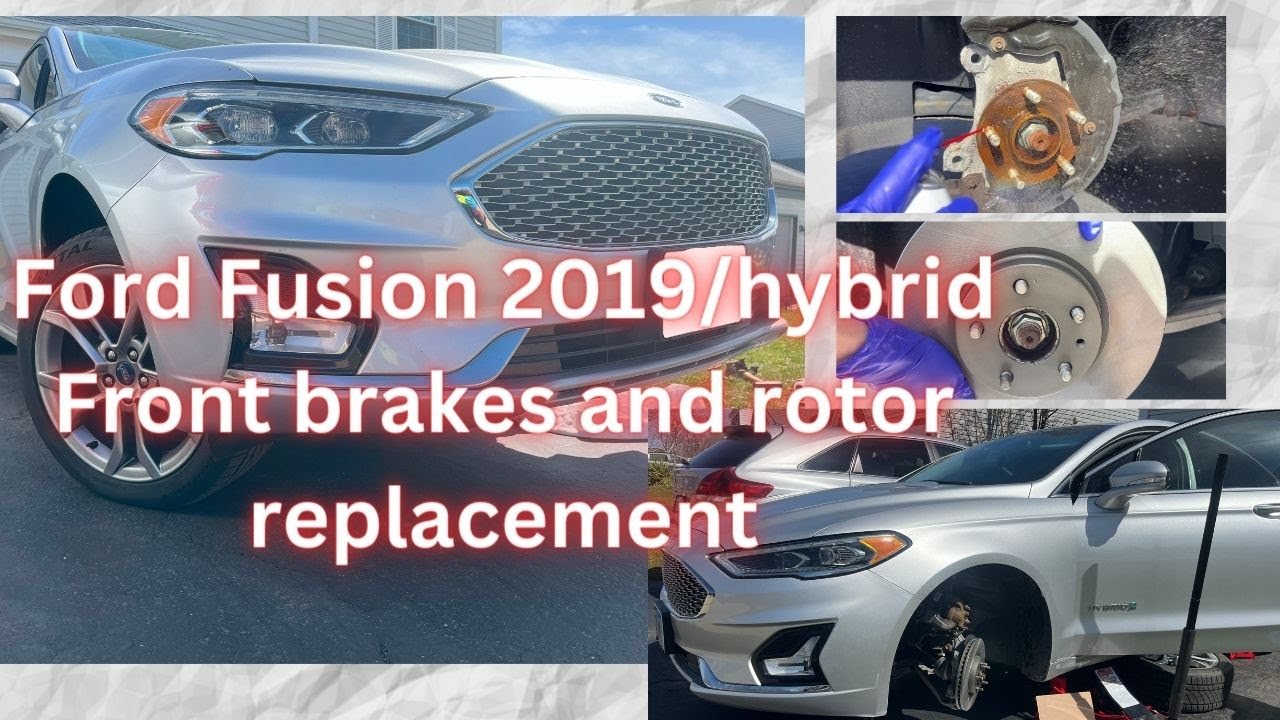 How to replace front brakes and rotors on Ford FUSION HYBDRID 2019 ...