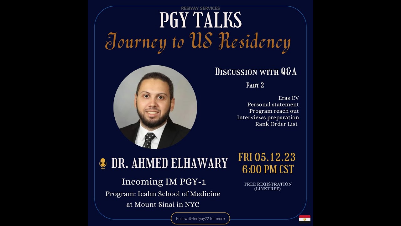 Journey to US Medical Residency Conversation with Dr. Ahmed Elhawary ...