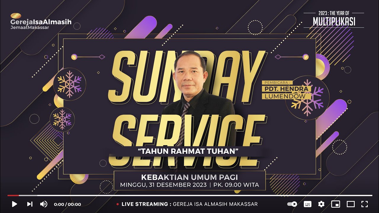 TAHUN RAHMAT TUHAN | Ibadah Kebaktian Umum Pagi | Minggu, 31 Desember ...