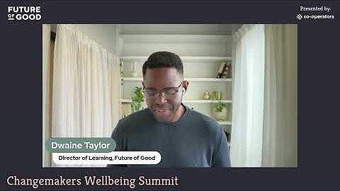 2024 Changemaker Wellbeing Summit - YouTube