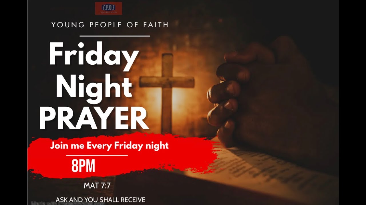 Friday Night Prayer - YouTube