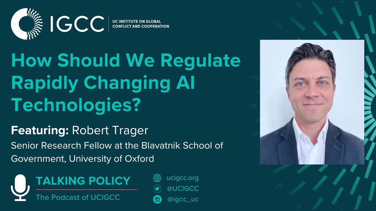 IGCC Talking Policy Podcast: How Should We Regulate Rapidly Changing AI ...