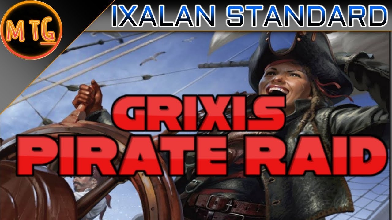 Grixis Raid (Pirates Aggro) in Ixalan Standard! Budget Deck Tech! - YouTube