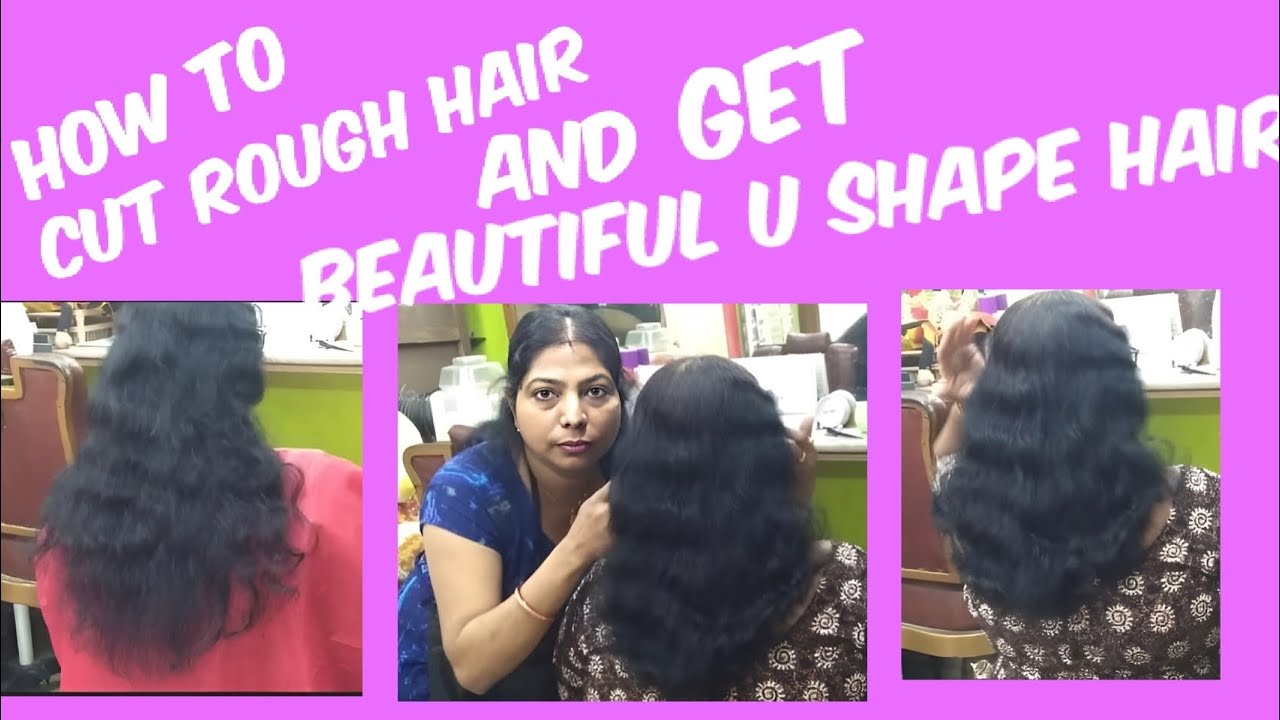 How to cut rough hair ## How to get beautiful U shape Hair ## U shape Hair cut tutorial - YouTube