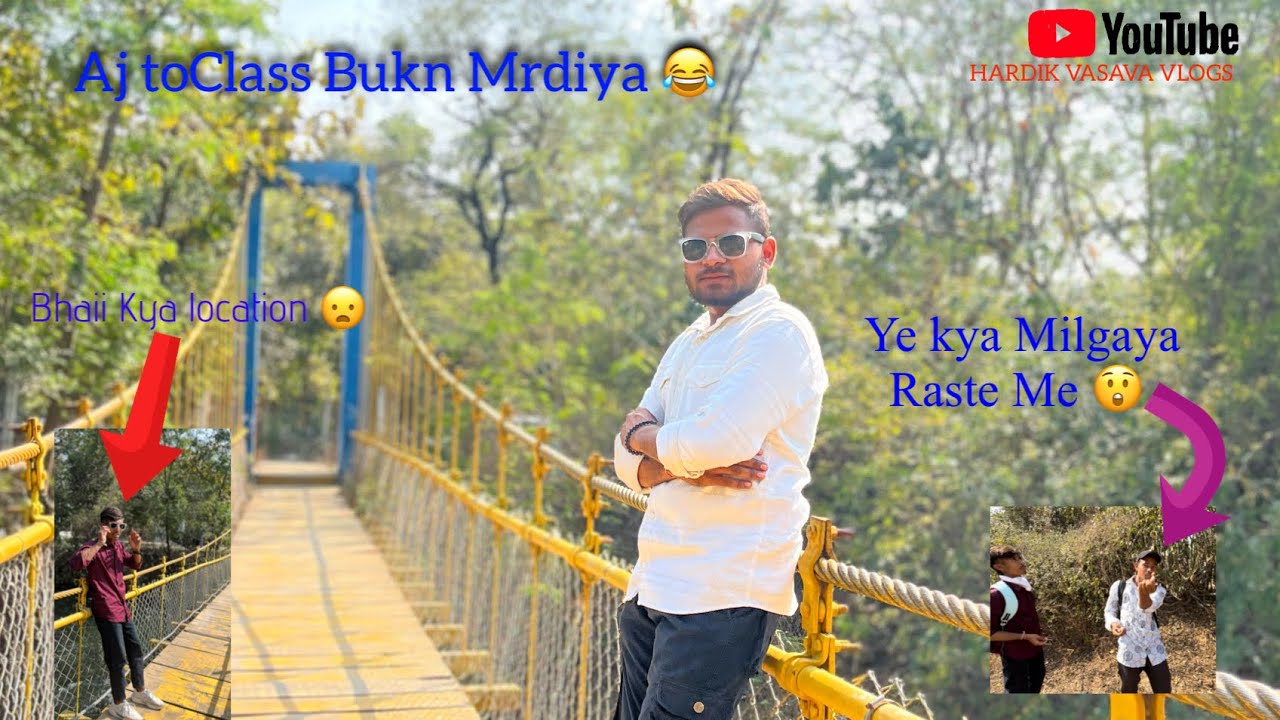 Ye kaya MILGAYA RASTE ME 😲\\location 😲//HARDIK VASAVA VLOGS// - YouTube
