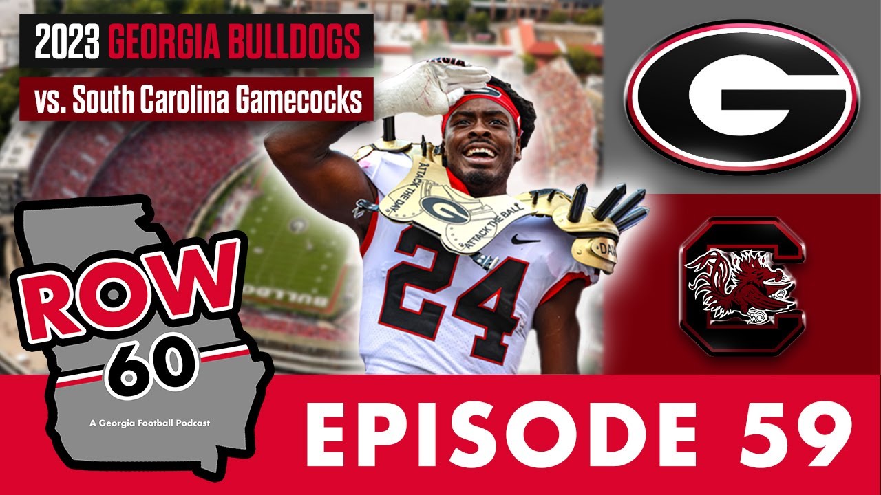 Georgia Bulldogs vs South Carolina Gamecocks 2023 | Row Sixty #59 | UGA ...