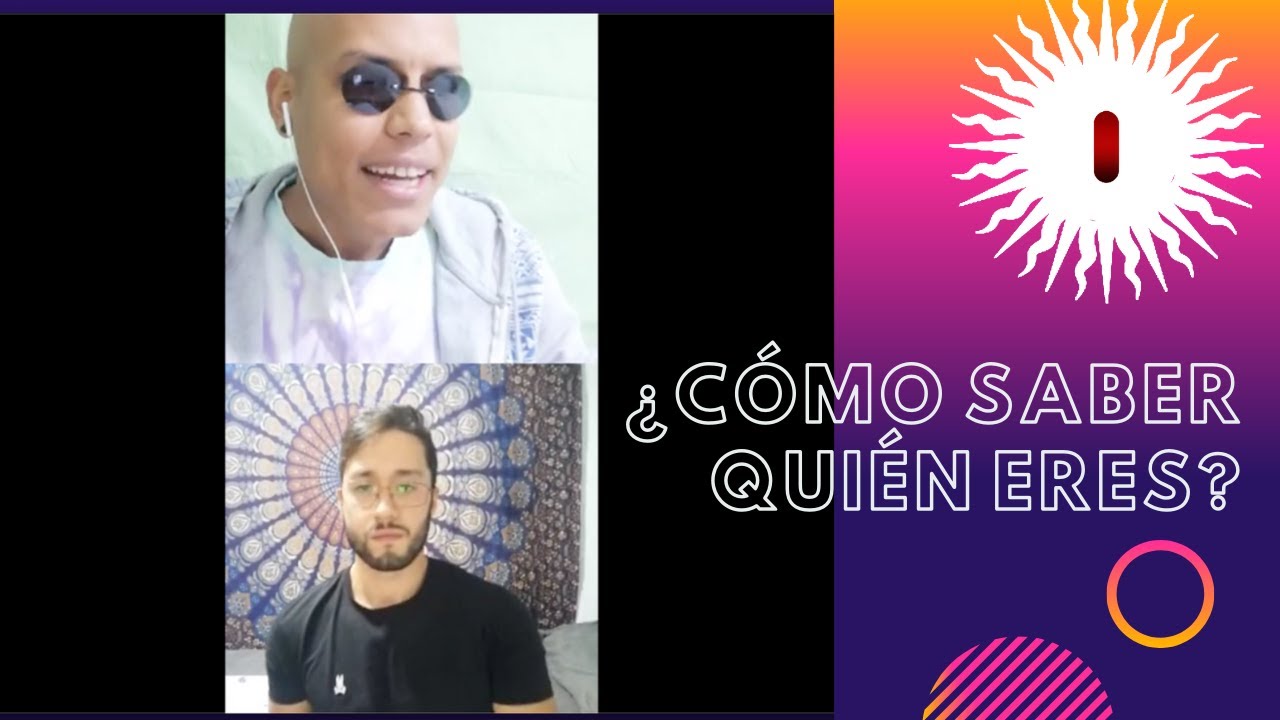 ¿CÓMO SABER QUIEN ERES? Explicación sencilla de qué y quién eres ...