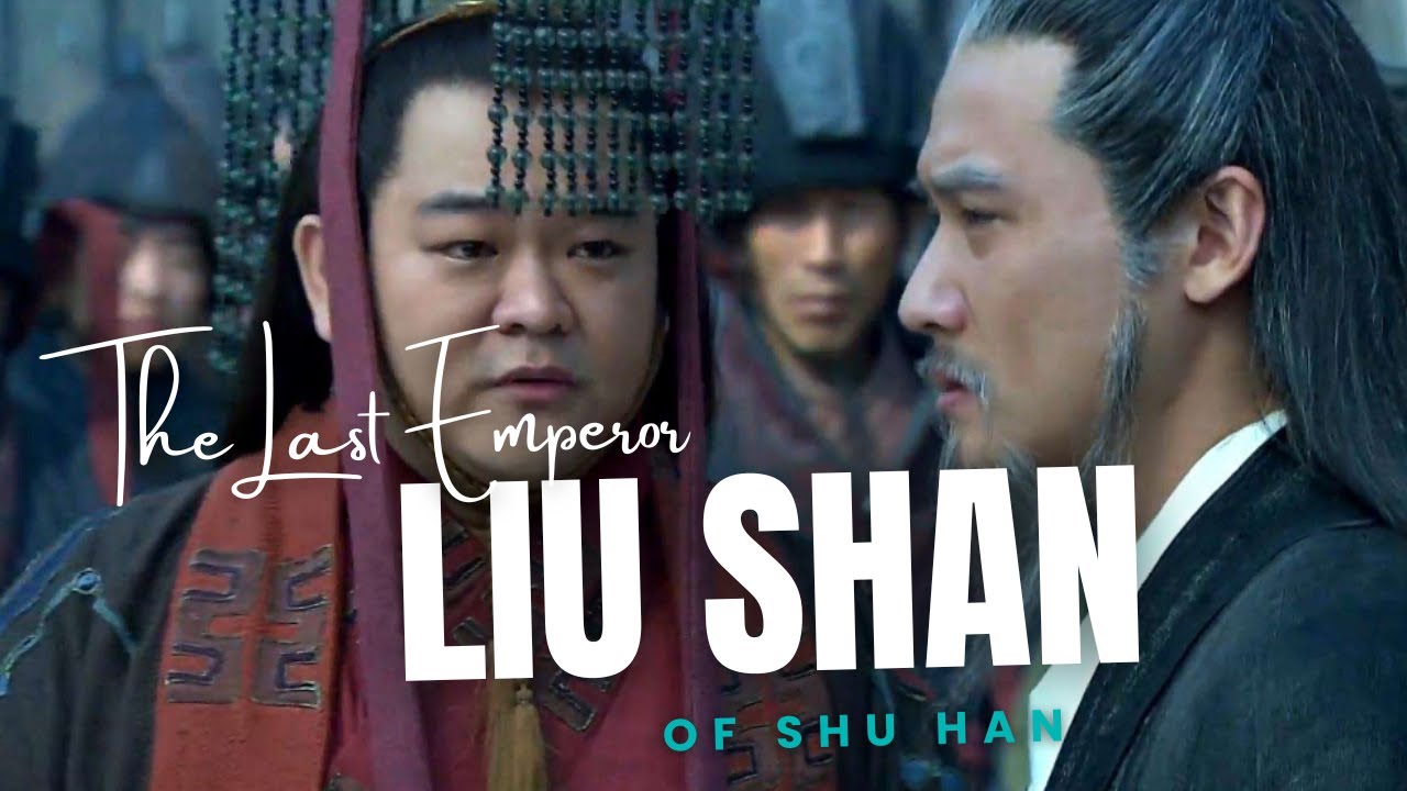 Liu Shan – The Last Emperor of Shu Han: A Fool or A Survivor? - YouTube