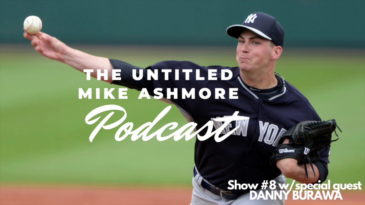 The Untitled Mike Ashmore Podcast: Episode 8 (w/former Yankees, Braves ...