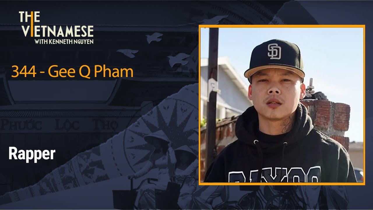344 - Gee Q Pham - Rapper - YouTube