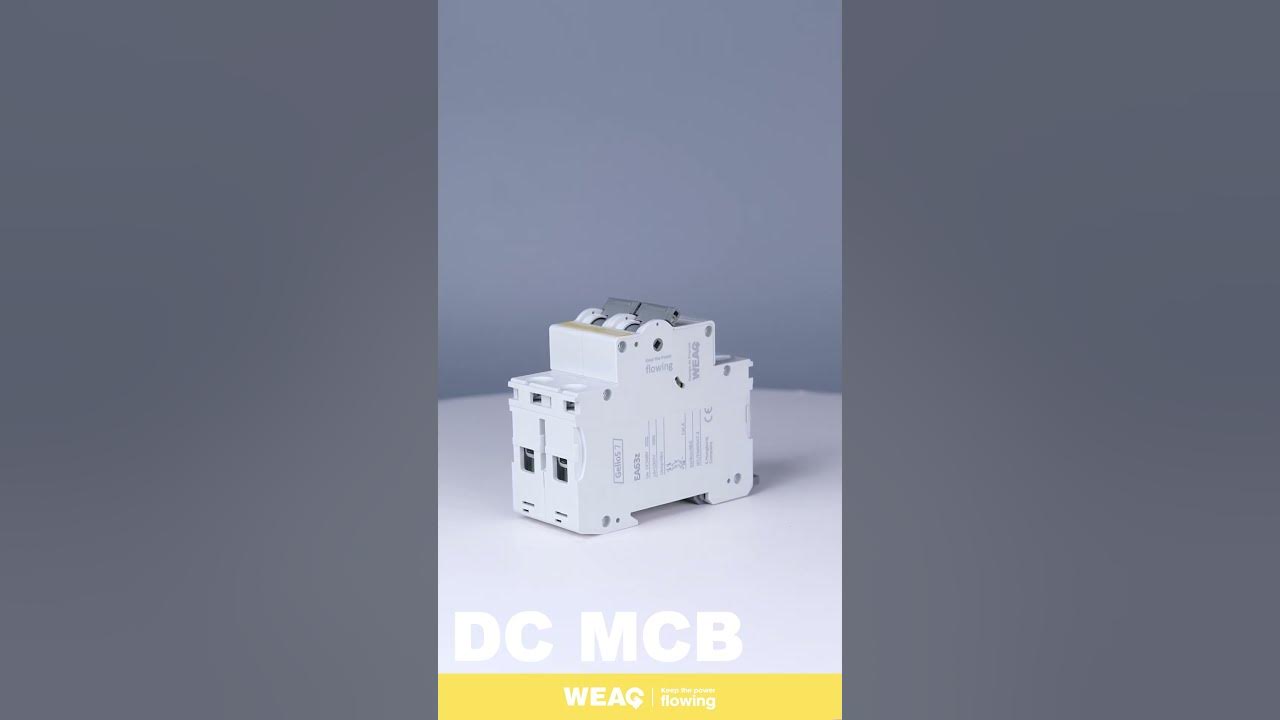WEAG DC MCB 2P 63A 500Vdc: The Ultimate Choice for DC Protection. - YouTube