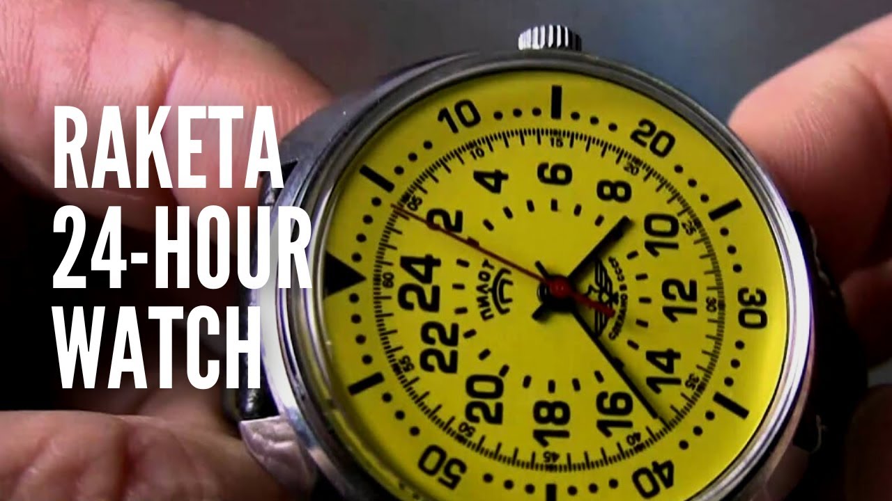 Raketa and Russian 24-Hour Watches and Pocket Watches - YouTube