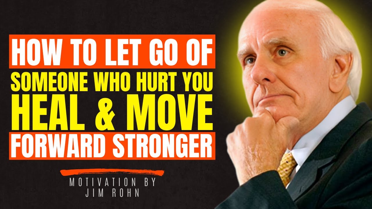 How to Let Go of Someone Who Hurt You | Heal, Grow & Move Forward ...