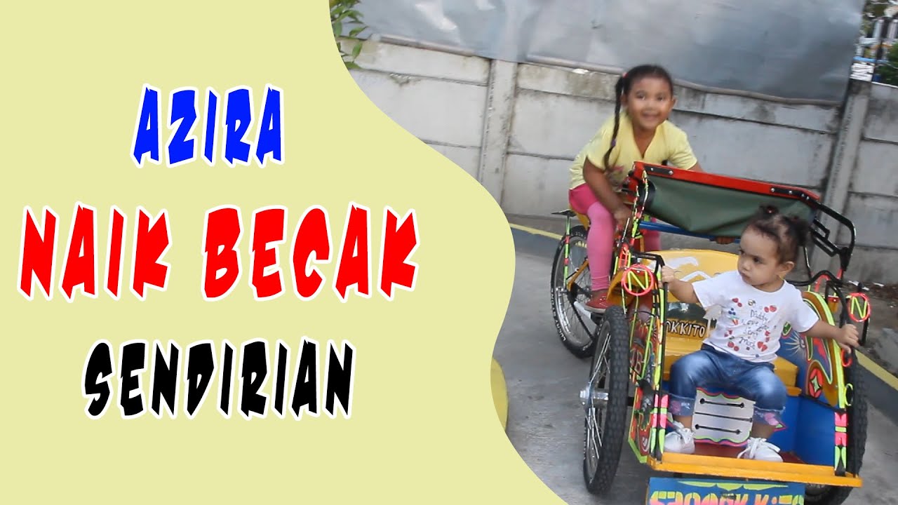 AZIRA MAIN BECAK, MAIN IKAN DAN MAKAN SIANG | AZIRA CHOMEL - YouTube
