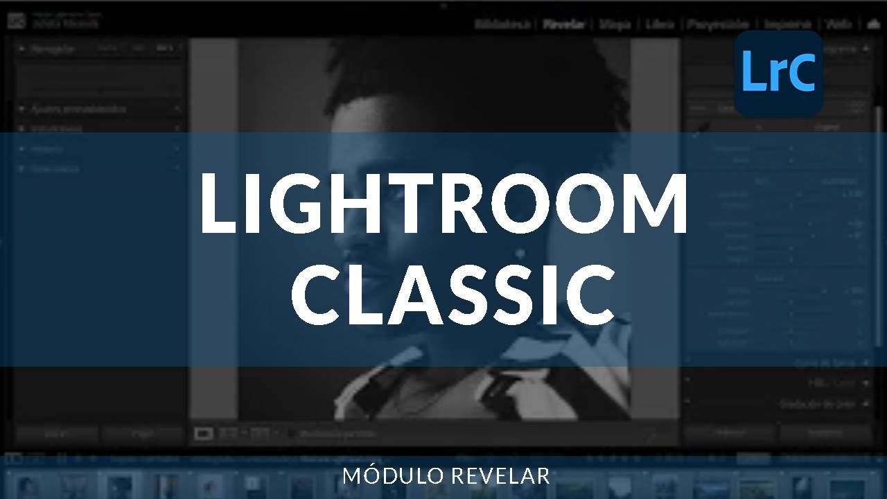 Lightroom Classic DESDE CERO 3 - MÓDULO REVELAR - YouTube