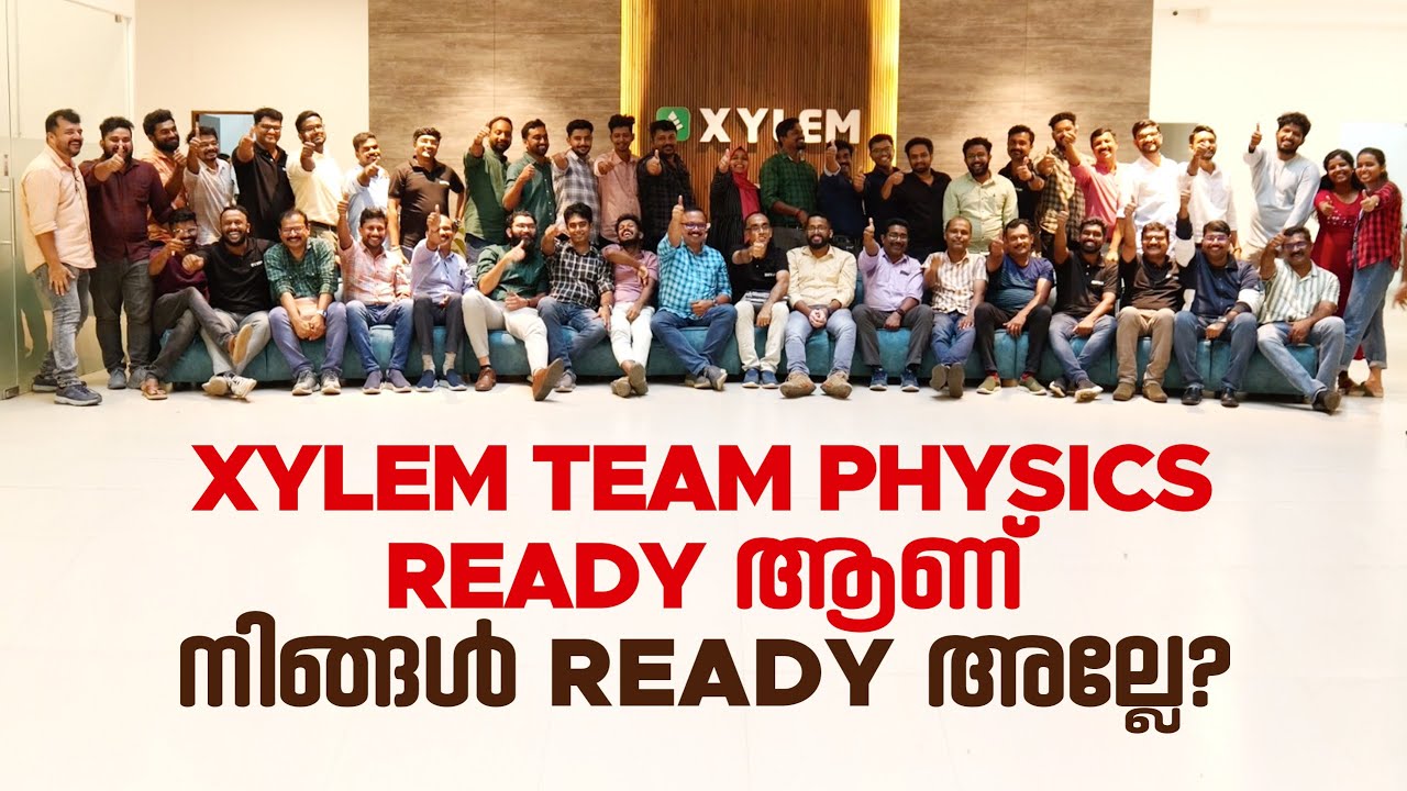 XYLEM TEAM PHYSICS - READY ആണ്, നിങ്ങൾ READY അല്ലേ? | Xylem NEET - YouTube