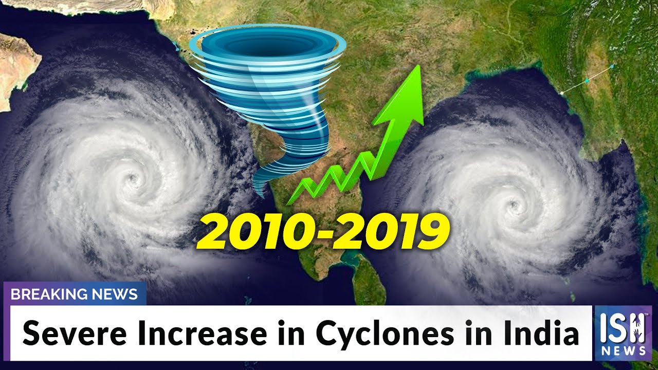 Severe Increase in Cyclones in India - YouTube