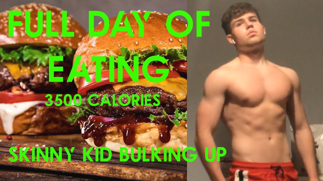Full Day of Eating (3500+ Calories)| Skinny Kid Bulking Up- EP 1 ...