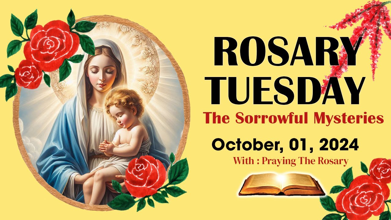 Rosary Tuesday🌹 Daily Holy Rosary I October 01, 2024 I The Sorrowful ...