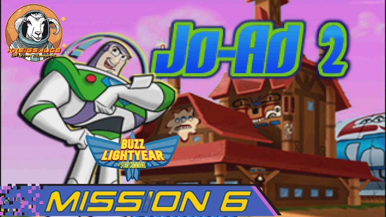 Disney•Pixar Buzz Lightyear of Star Command - Mission Level 6 - Jo-Ad 2 ...