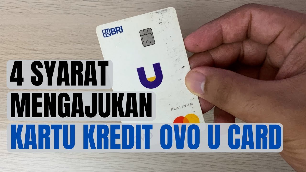 4 SYARAT UNTUK MENGAJUKAN KARTU KREDIT OVO U CARD BANK BRI - YouTube