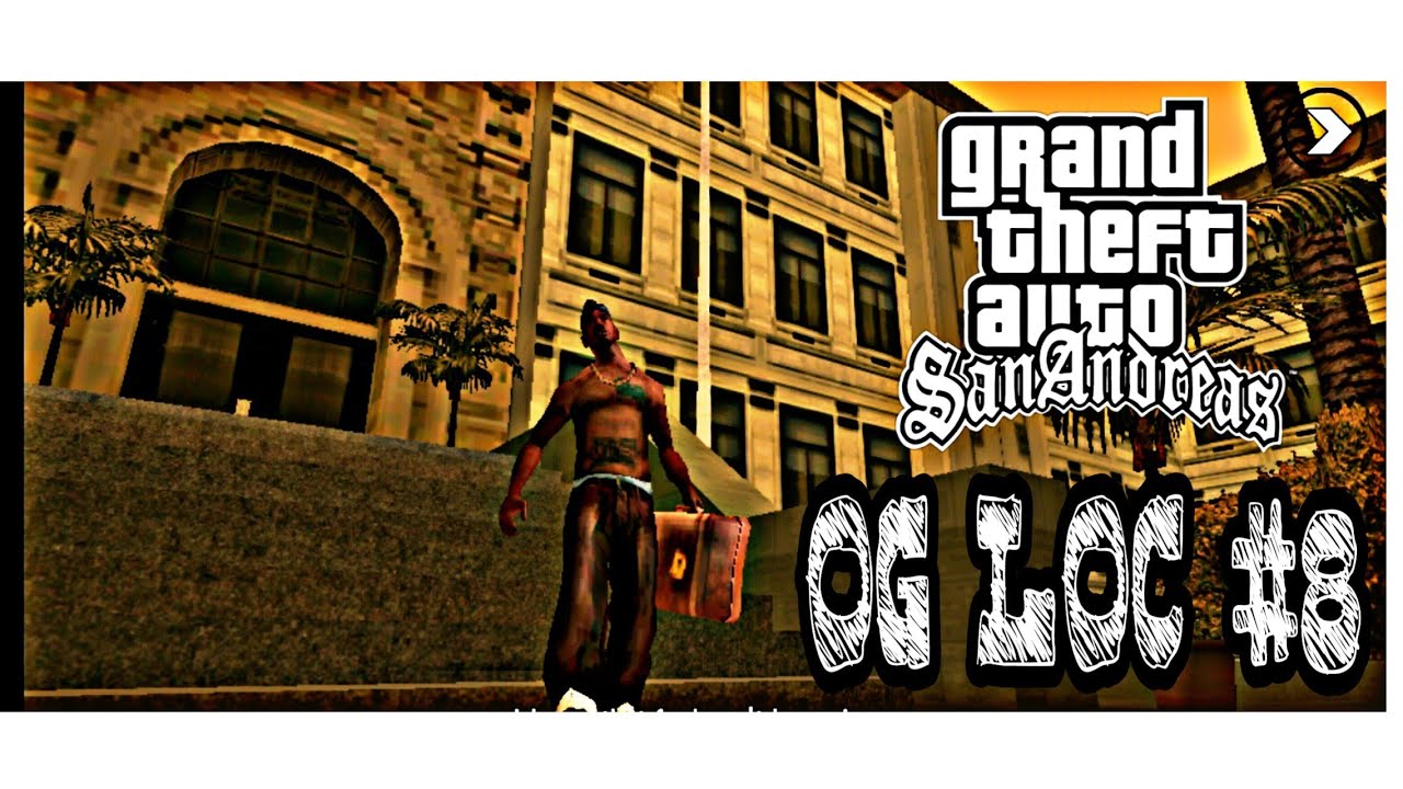 OG LOC (GTA San Andreas) #8,#GAMEZONE - YouTube