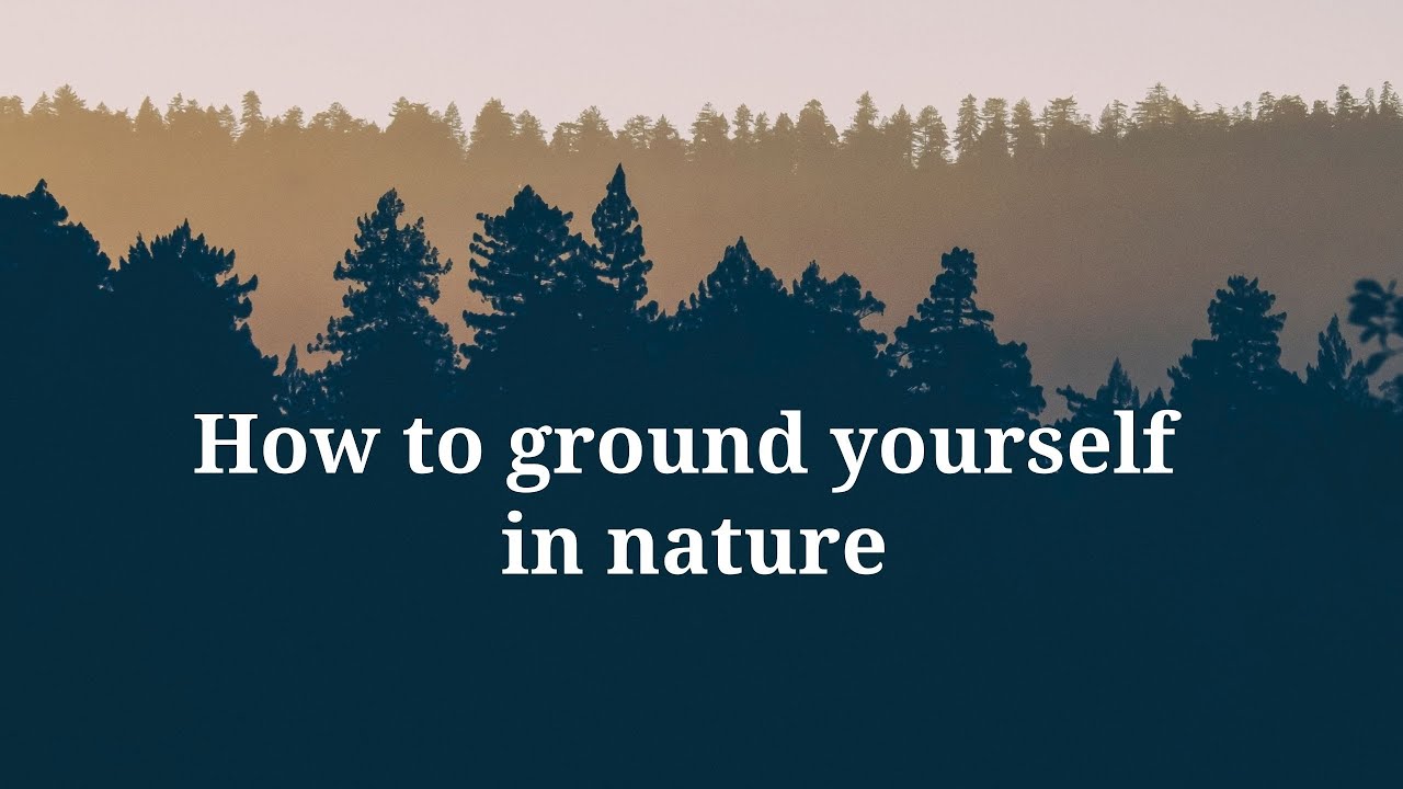 Grounding yourself, connecting to the universe and centering yourself ...