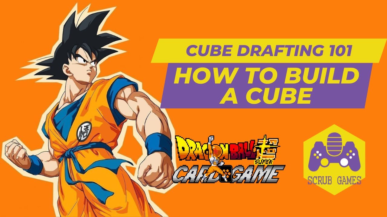 Cube Drafting 101: Episode 3 - How to Build a Cube (Dragon Ball Super ...