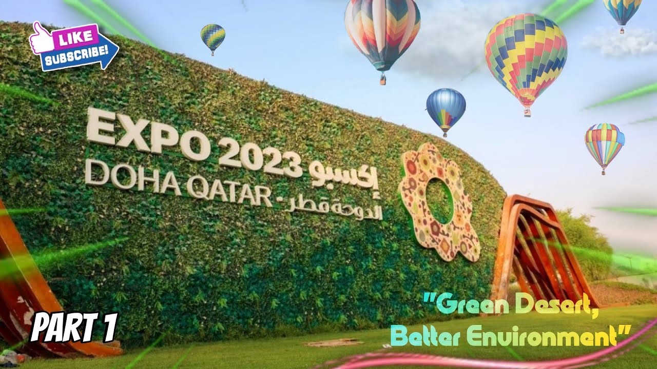 What is in EXPO 2023 International Horticultural Doha Qatar?#expo #2023 ...