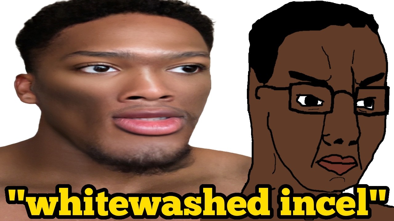 White Washed Black Incel = Skill Issue - YouTube