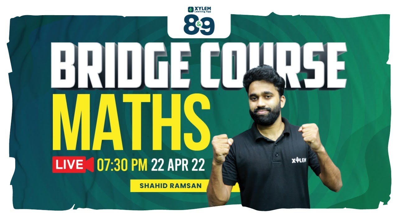 BRIDGE COURSE MATHEMATICS | XYLEM 8 & 9 - YouTube