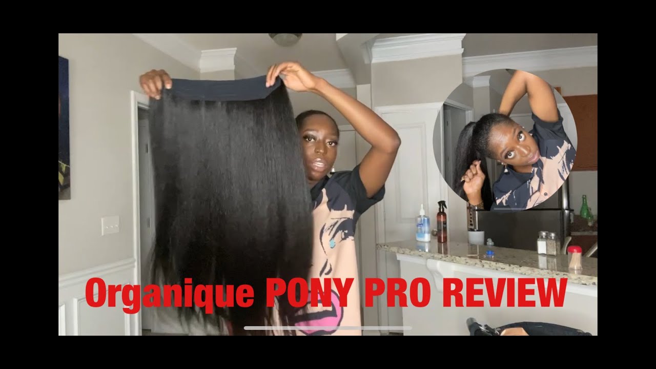 ORGANIQUE PONY PRO HAIR REVIEW - NATURAL YAKI 32 inch easy wrap ...