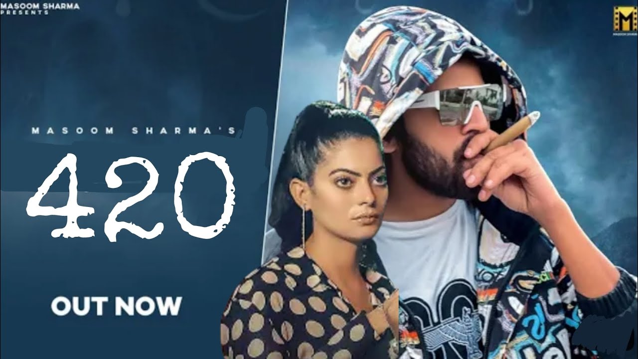 420 (Official Video) | Masoom Sharma | Fiza Chaudhary | GSC music | New ...