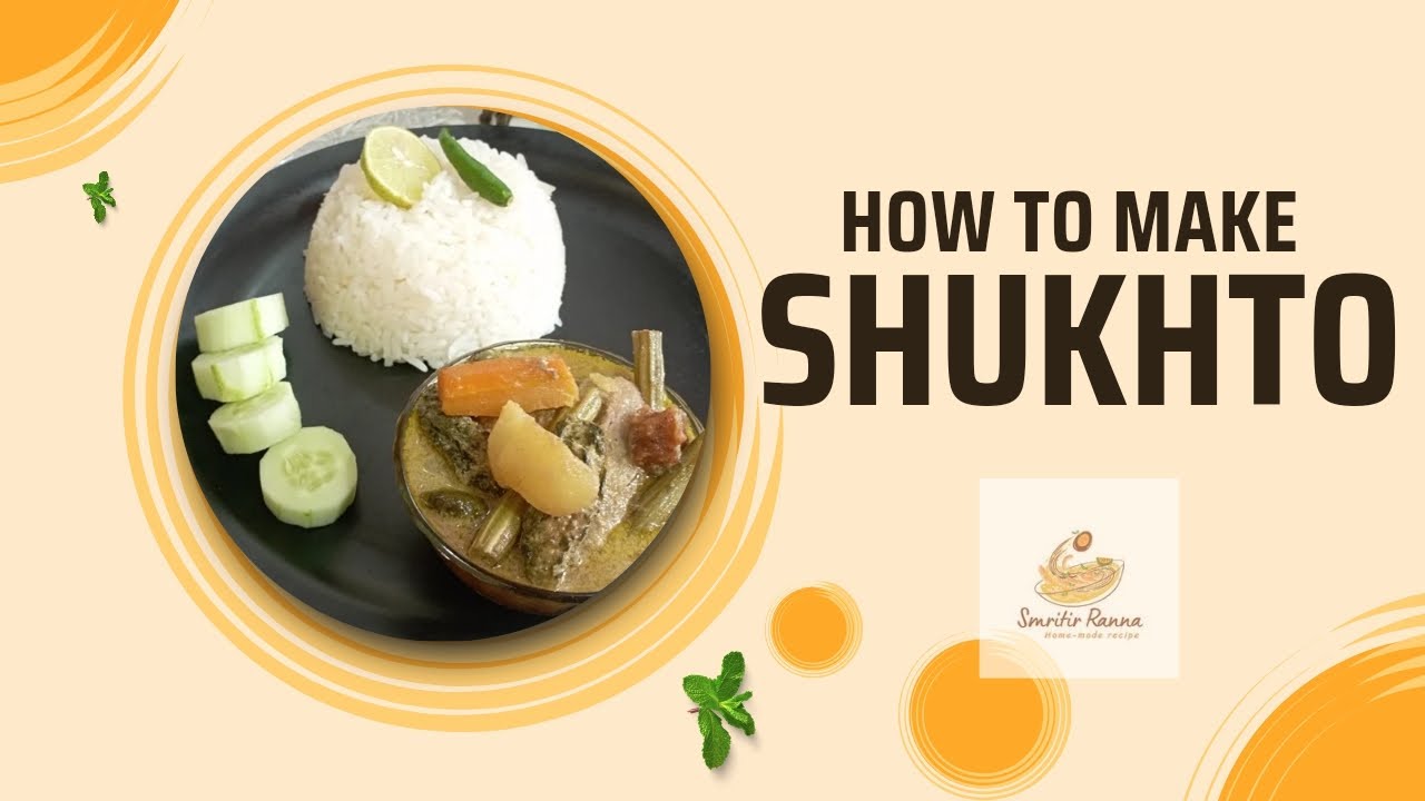 Shukhto Recipe | Bengali Shukhto | Bengali Food #shukto - YouTube