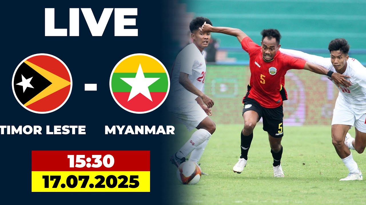 🔴 LIVE: U23 Timor Leste vs U23 Myanmar | ไทย - เมยนมาร | Men's Football ...
