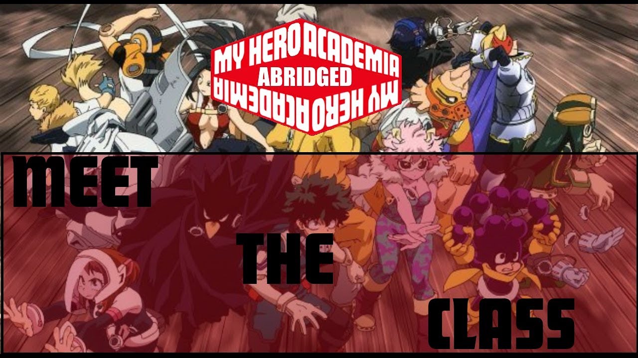 My Hero Academia Abridged: Meet the Class - YouTube