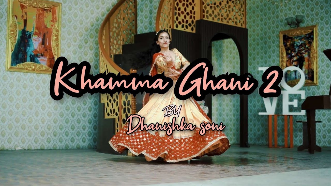 Ghanni khamma - 2 By Dhanishka Soni | Anchal Bhatt | Sandeep Dadhich ...