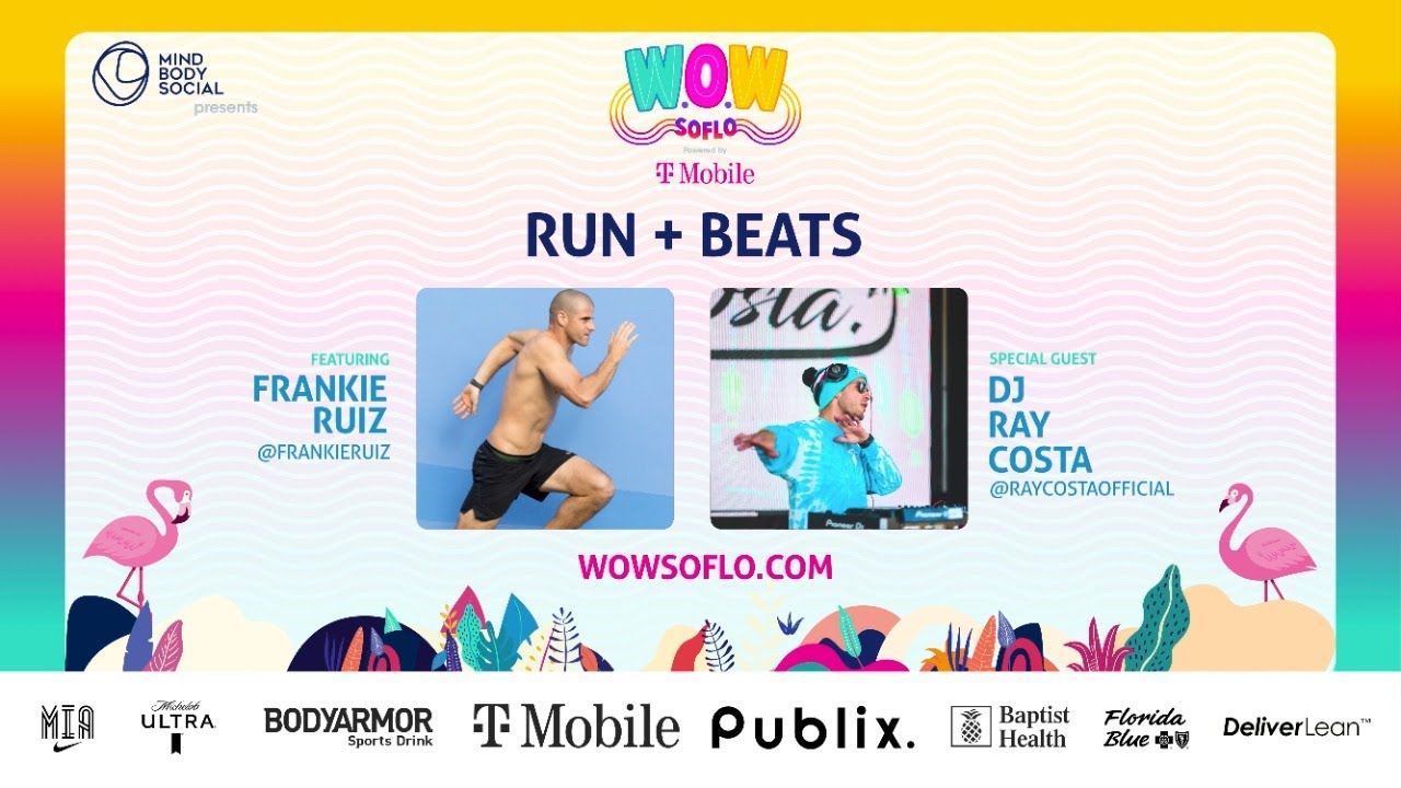 Run + Beats with Frankie Ruiz + DJ Ray Costa (W.O.W SoFlo) - YouTube