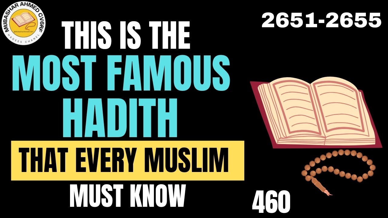 THIS IS THE MOST FAMOUS HADITH THAT EVERY MUSLIM MUST KNOW 2651-2655 ...