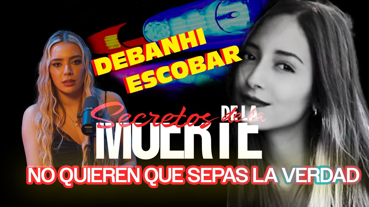 La Muerte de Debanhi Escobar EXPUESTA ¿Qué están ocultando? - YouTube