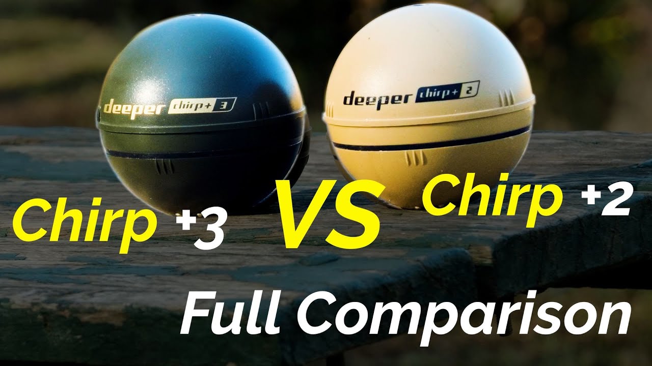 Deeper Chirp Plus 3 vs Deeper Plus 2 Full Comparison - YouTube