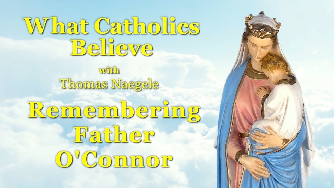 Remembering Father O'Connor - YouTube