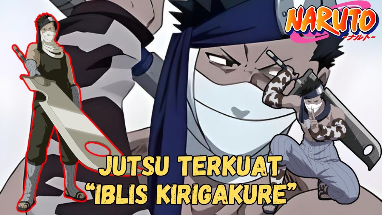 SEMUA JUTSU ZABUZA MOMOCHI "IBLIS KIRIGAKURE" - YouTube