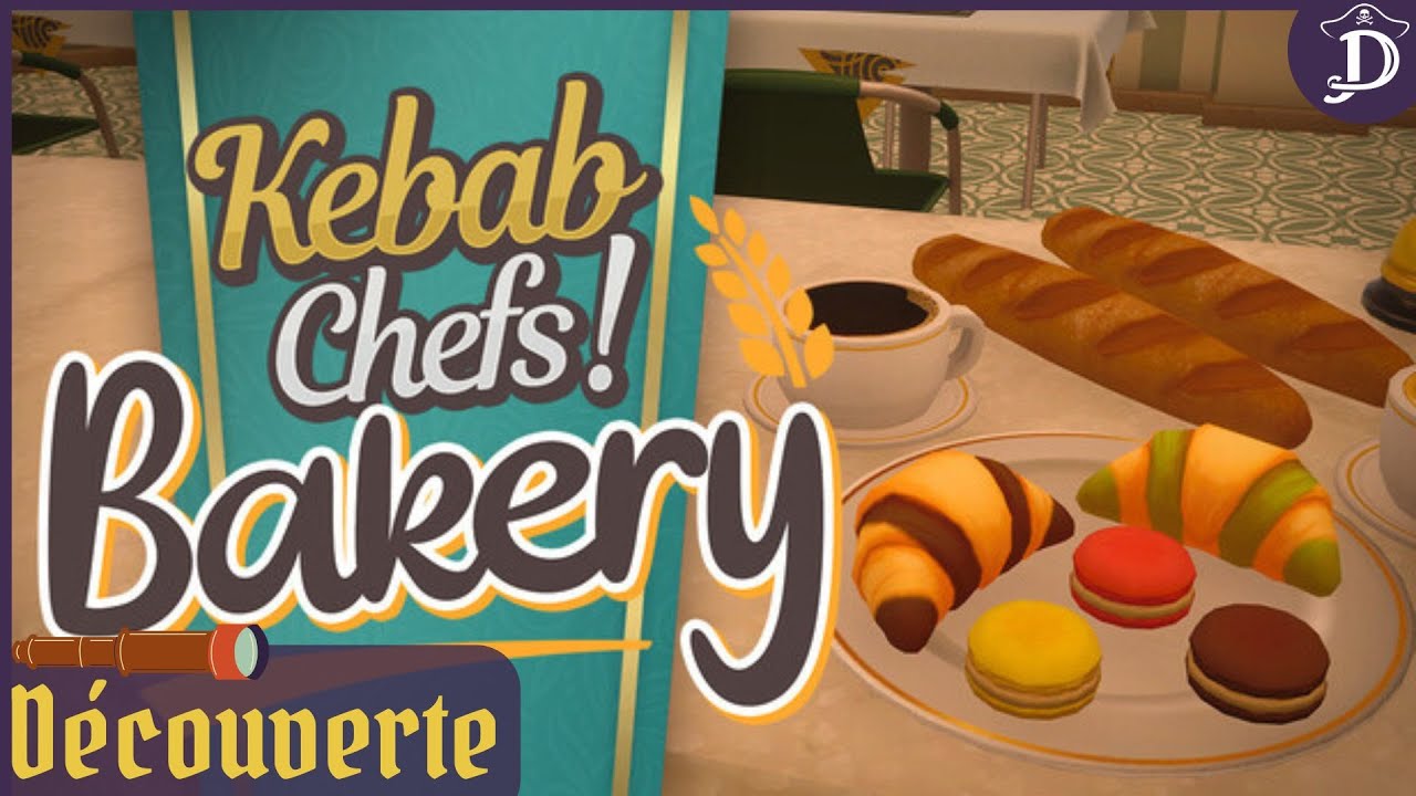 Kebab Chefs Bakery - Croissants, donuts et café : le DLC gratuit qui ...