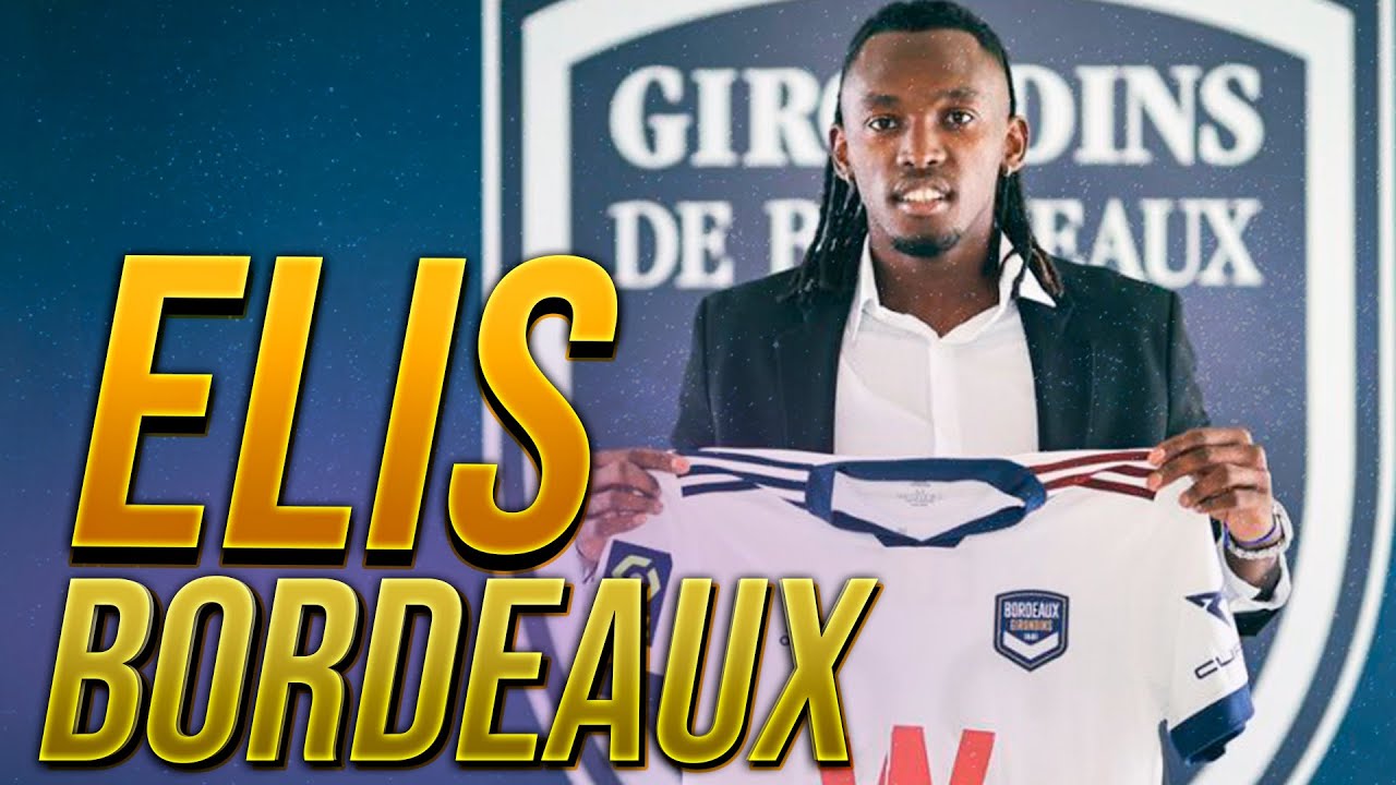 ALBERTH ELIS WELCOME TO BORDEAUX - YouTube