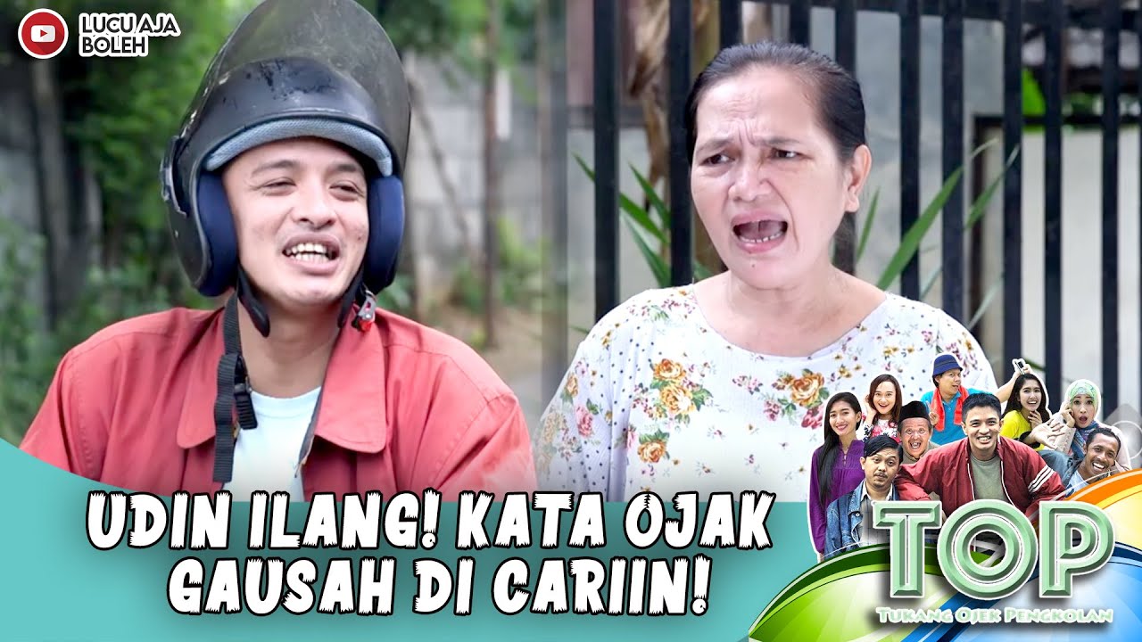 UDIN ILANG! KATA OJAK GAUSAH DI CARIIN! | TUKANG OJEK PENGKOLAN - YouTube
