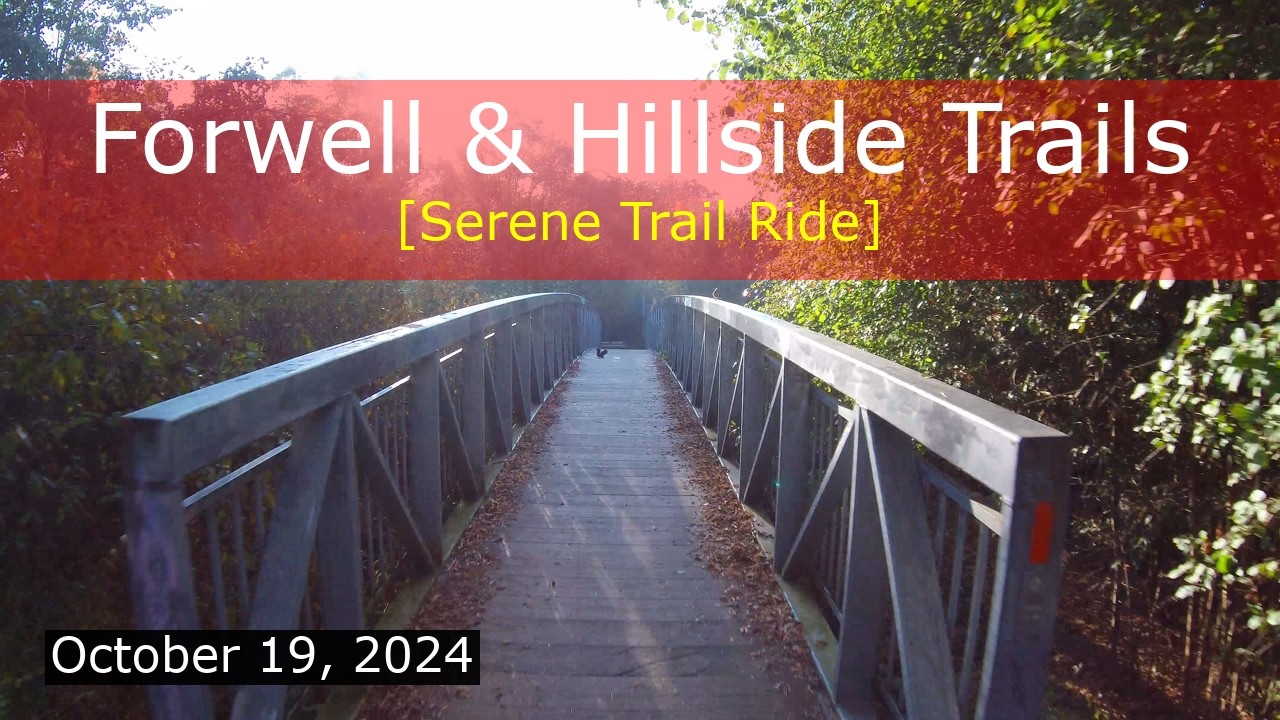 [4K] The Forwell Trail and Hillside Trails are connected, and both are ...