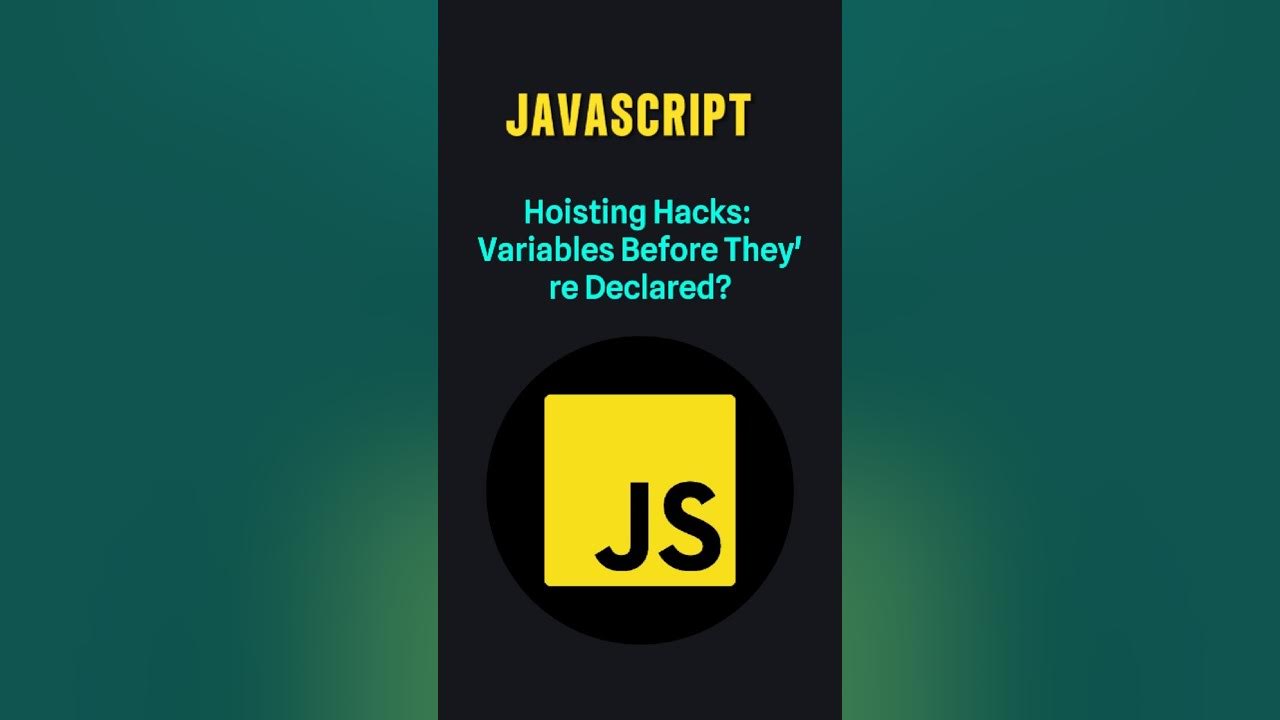 Hoisting Hacks: Variables Before They' re Declared?#coding #javascriptdev #hosting - YouTube