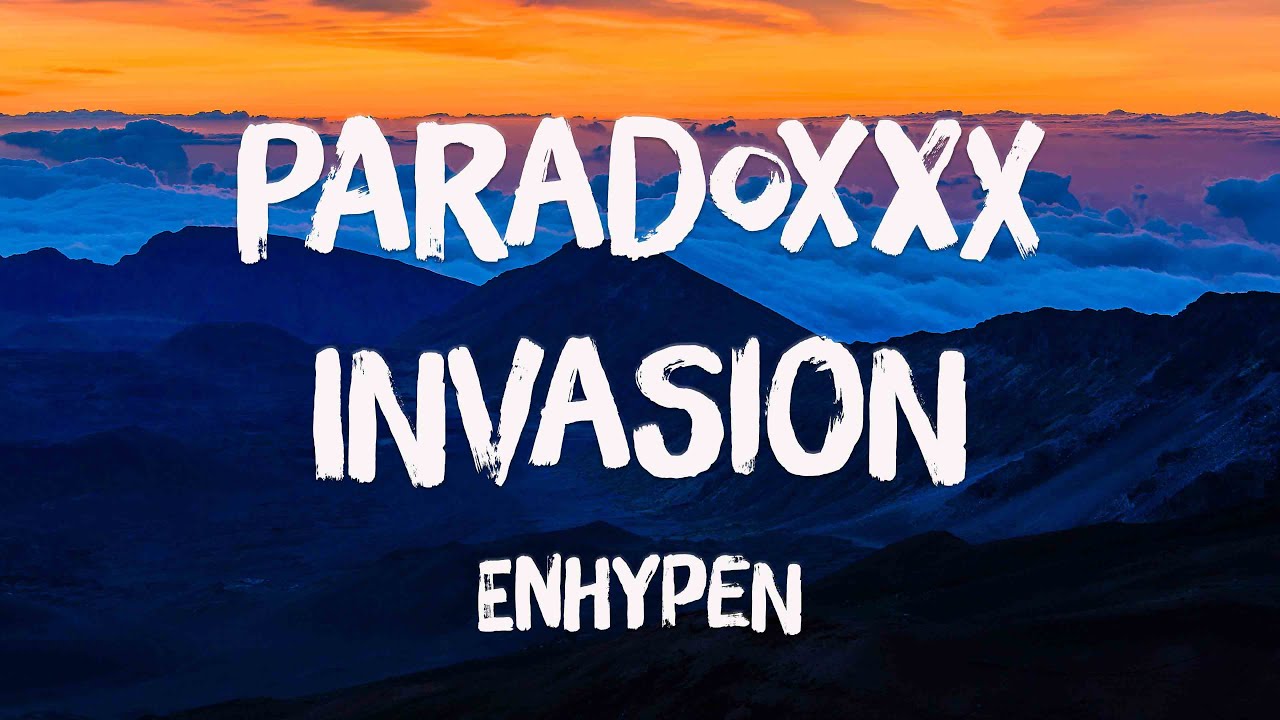 ParadoXXX Invasion - ENHYPEN (Lyrics Version) 💶 - YouTube