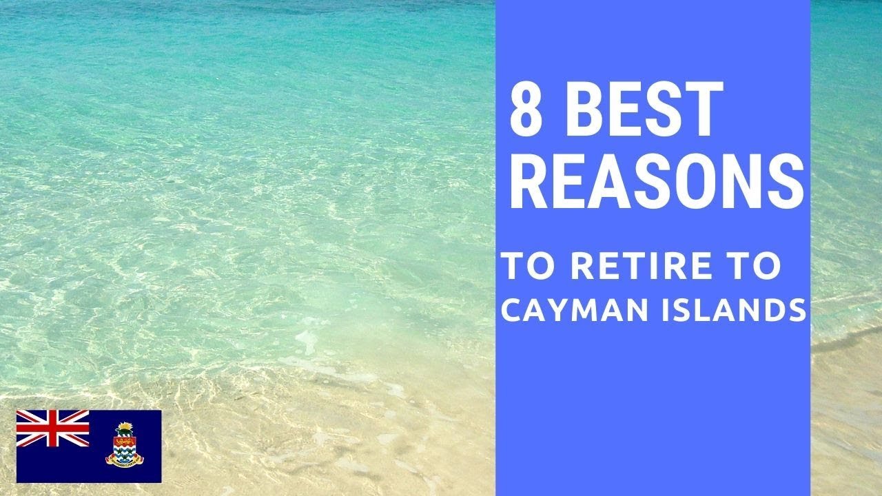 8 Best reasons to retire to the Cayman Islands! Living on the Cayman ...